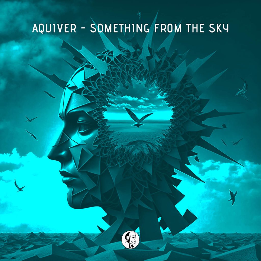 Aquiver - Something From The Sky - Steyoyoke Recordings